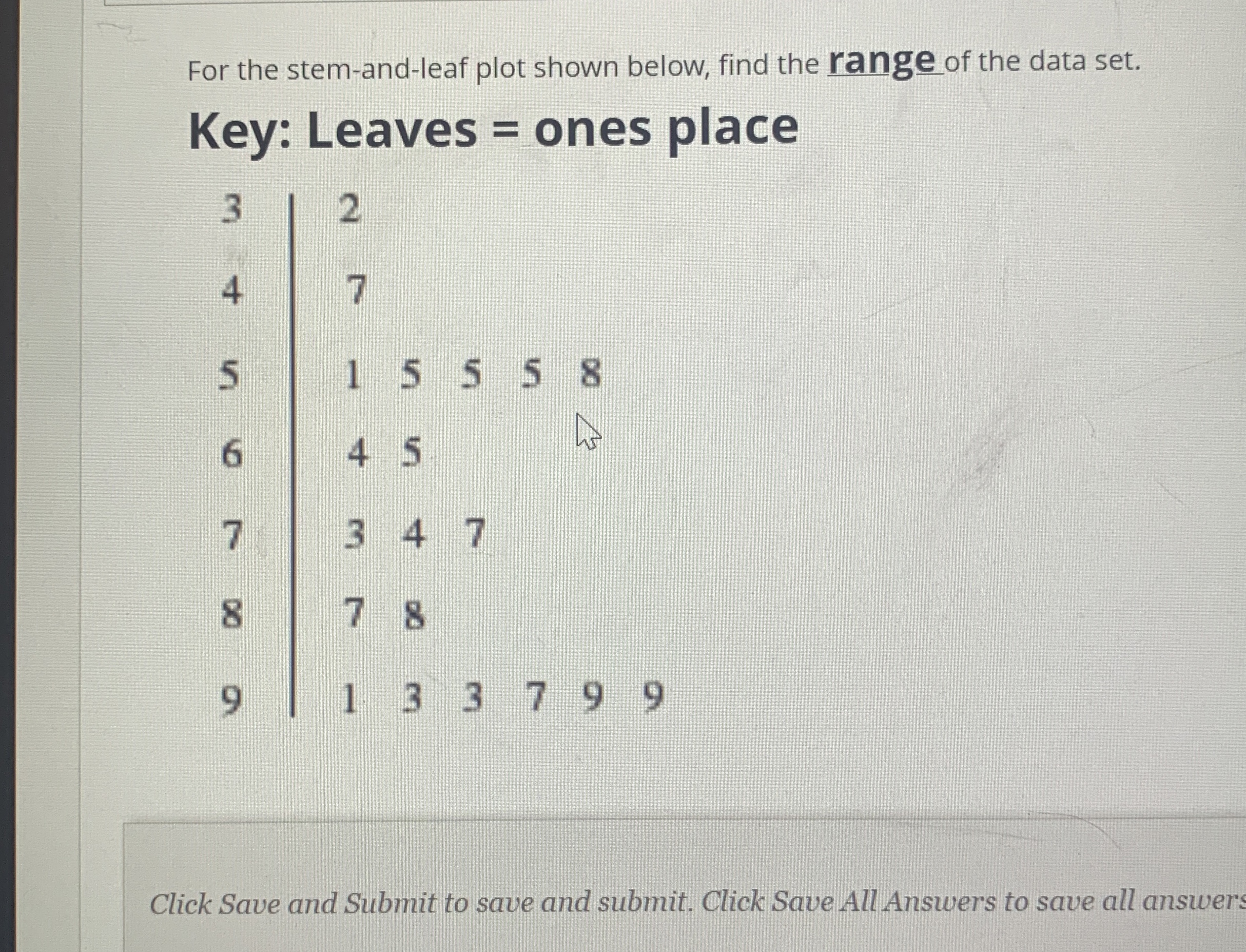 Solved For the stem-and-leaf plot shown below, find the | Chegg.com