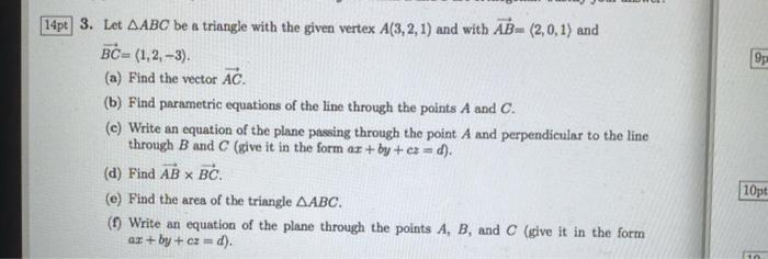 Solved 19p 14pt 3. Let AABC be a triangle with the given | Chegg.com