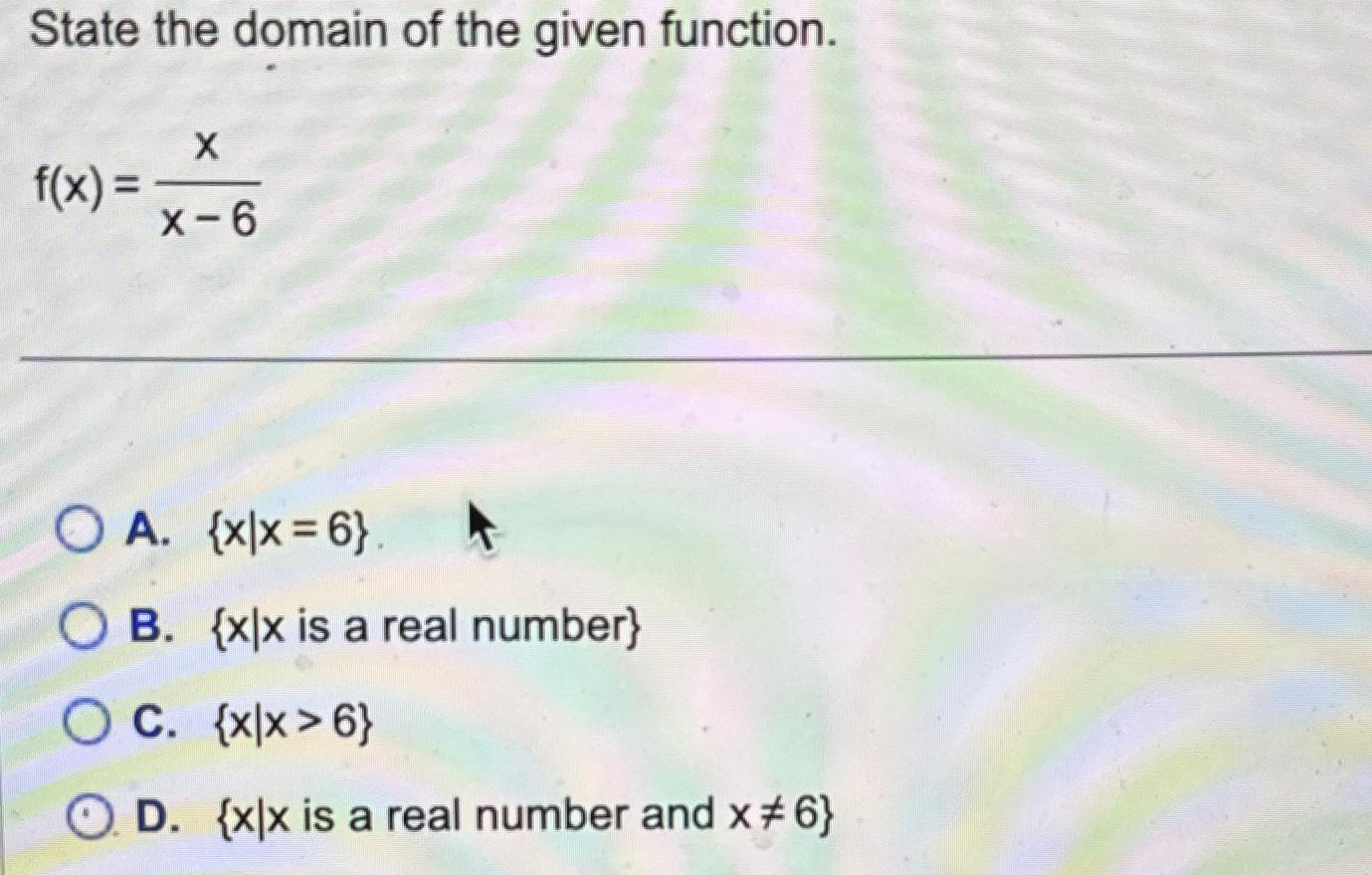 Solved State the domain of the given | Chegg.com