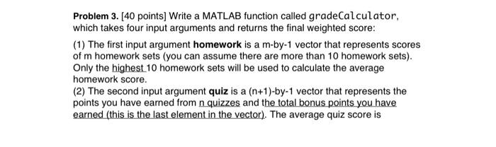 Solved Problem 3. [40 points] Write a MATLAB function called | Chegg.com