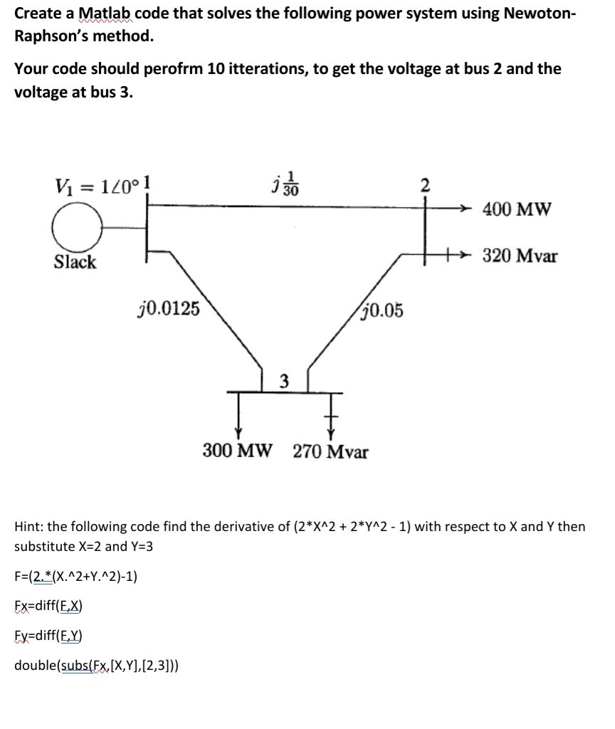 Create a Matlab code that solves the following power | Chegg.com