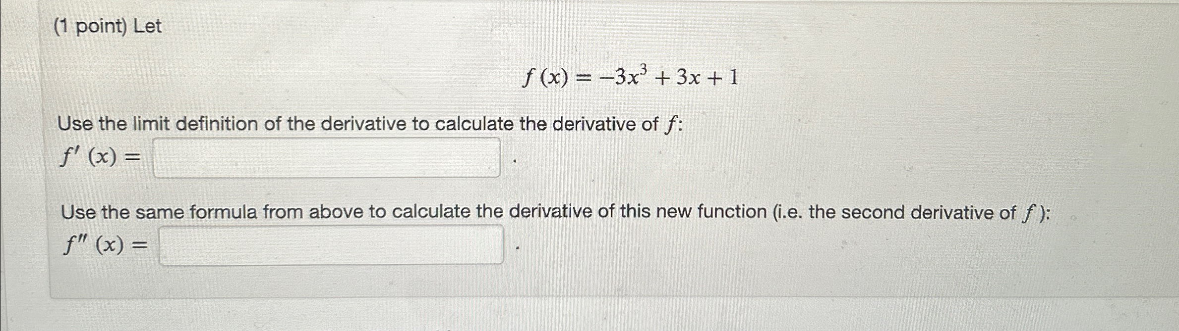 Solved 1 ﻿point ﻿letf X 3x3 3x 1use The Limit Definition