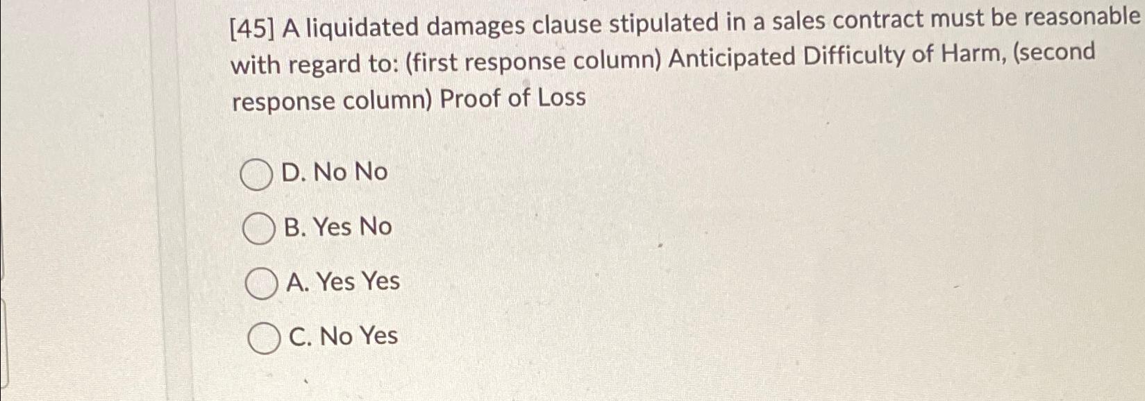 Solved [45] ﻿A liquidated damages clause stipulated in a | Chegg.com
