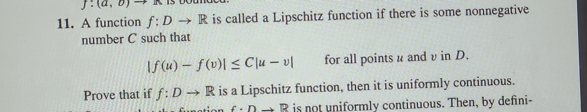 Solved 11. A function f:D→R is called a Lipschitz function | Chegg.com