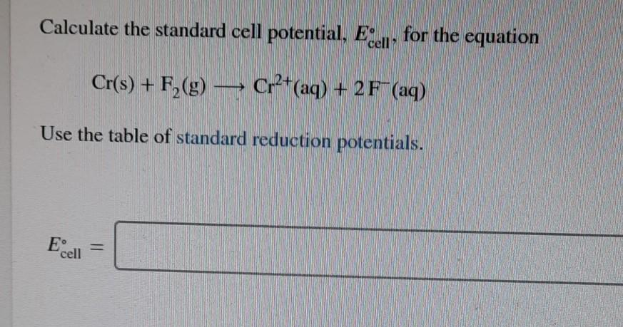 Solved Calculate The Standard Cell Potential Ecell For The