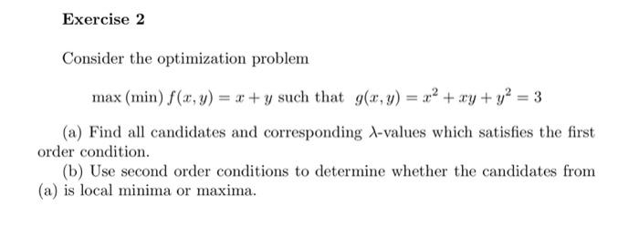 Solved Consider the optimization problem max(min)f(x,y)=x+y | Chegg.com