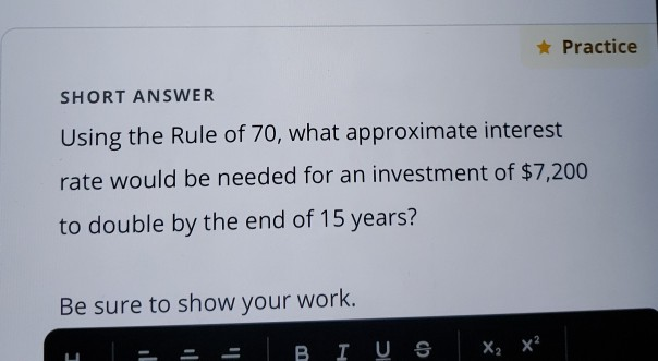Solved * Practice SHORT ANSWER Using the Rule of 70, what | Chegg.com