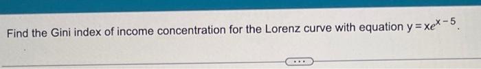Solved Find the Gini index of income concentration for the | Chegg.com