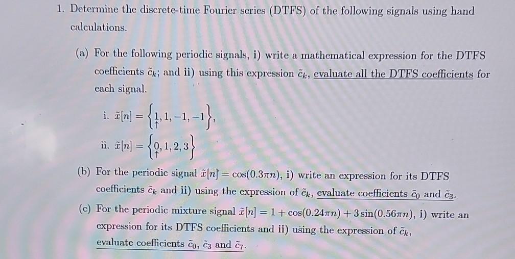Solved 1 Determine The Discrete Time Fourier Series Dtfs