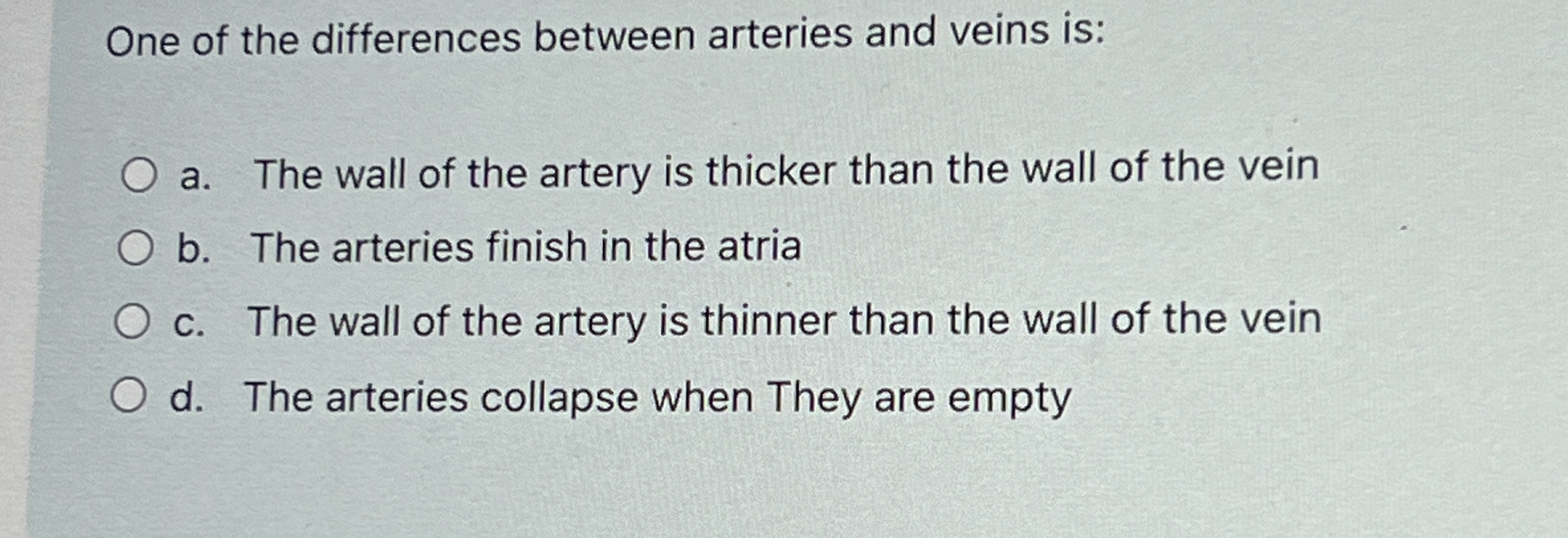 Solved One of the differences between arteries and veins | Chegg.com