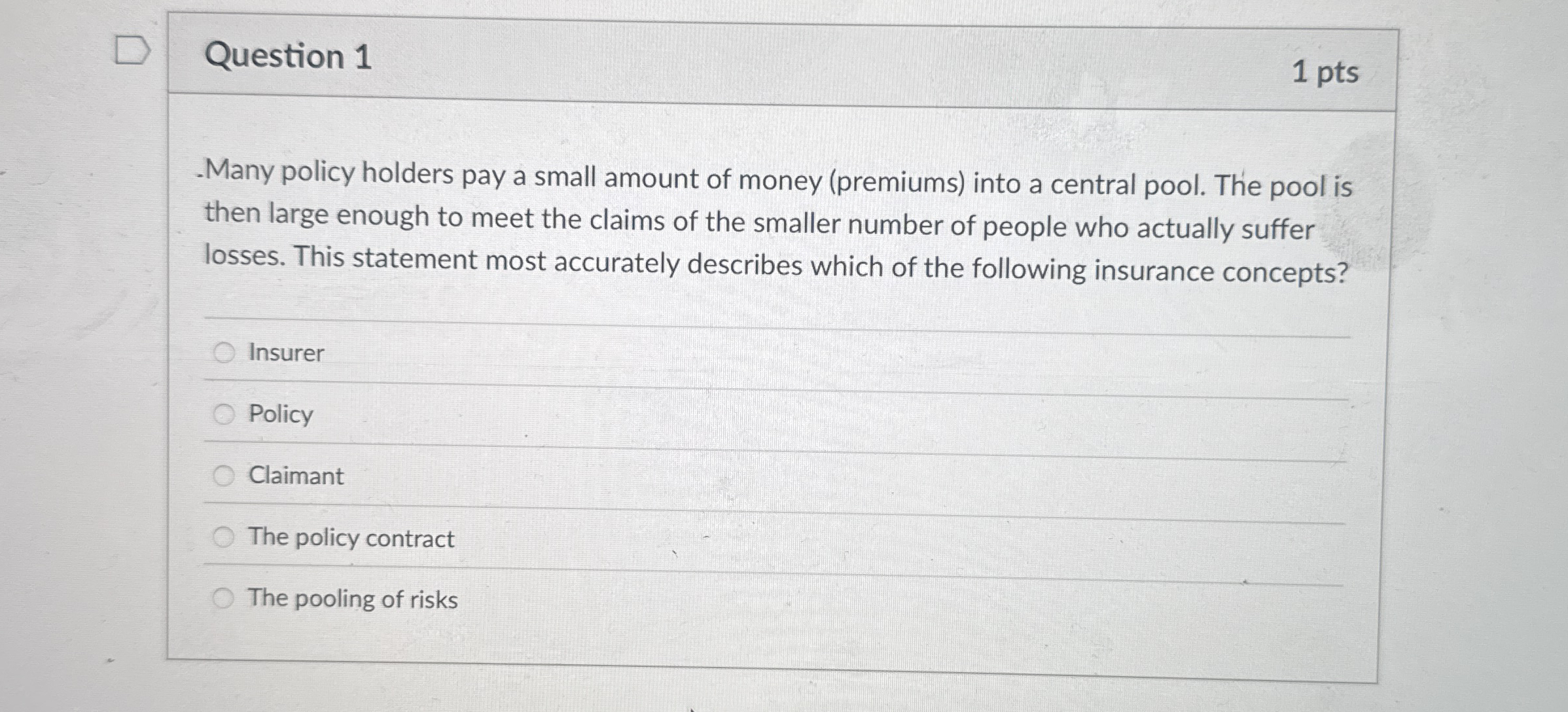 Solved Question 11 ﻿pts-Many policy holders pay a small | Chegg.com