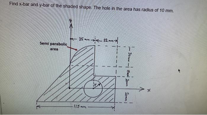 Solved Find x-bar and y-bar of the shaded shape. The hole in | Chegg.com