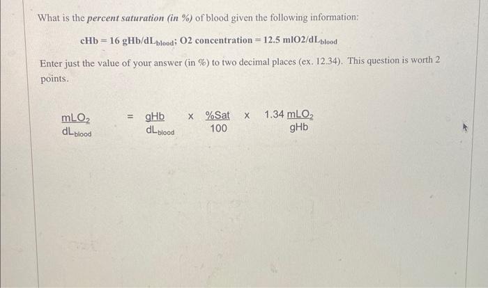 What is the percent saturation (in \%) of blood given | Chegg.com