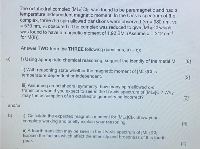 Solved The octahedral complex [ML6]Cl2 was found to be | Chegg.com