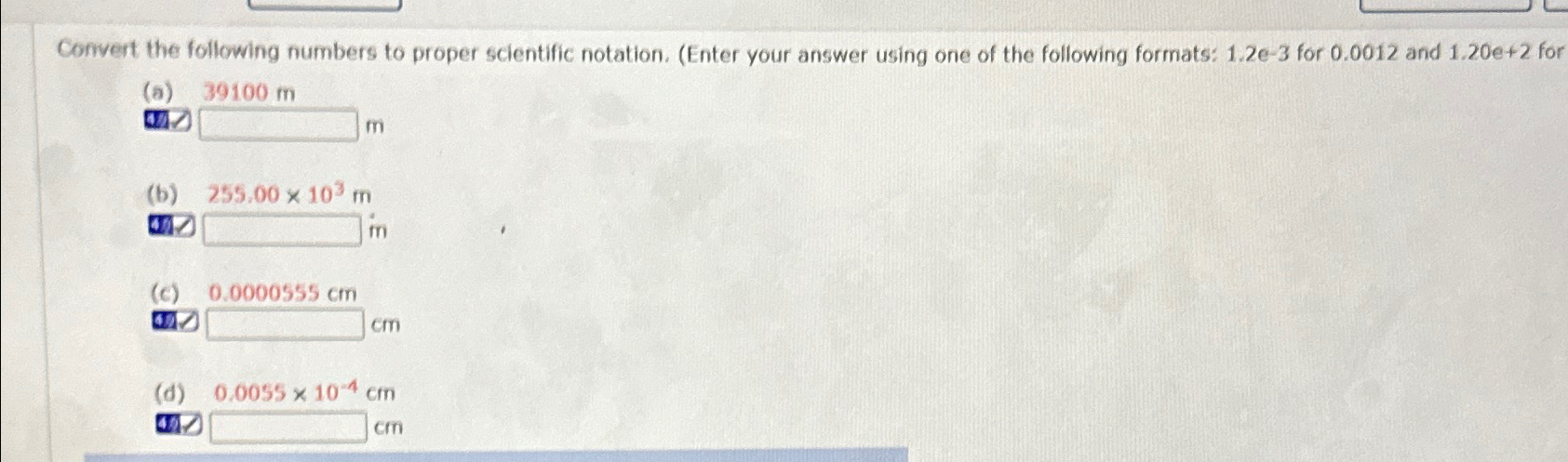 Solved Corvert the following numbers to proper scientific | Chegg.com
