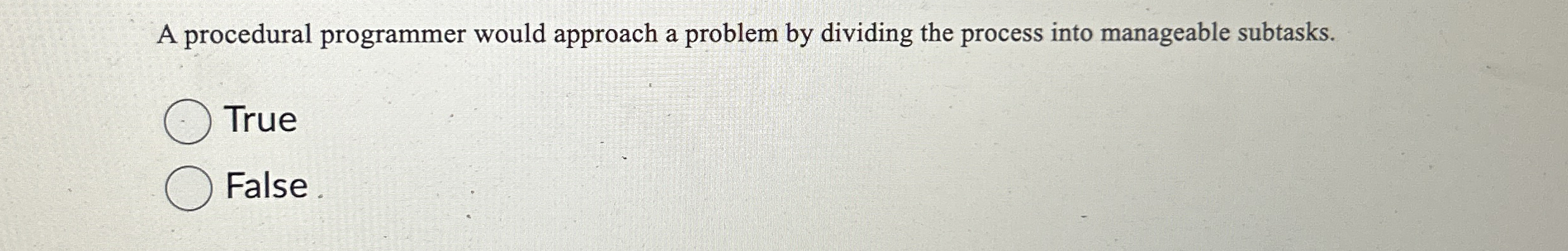 A procedural programmer would approach a problem by | Chegg.com