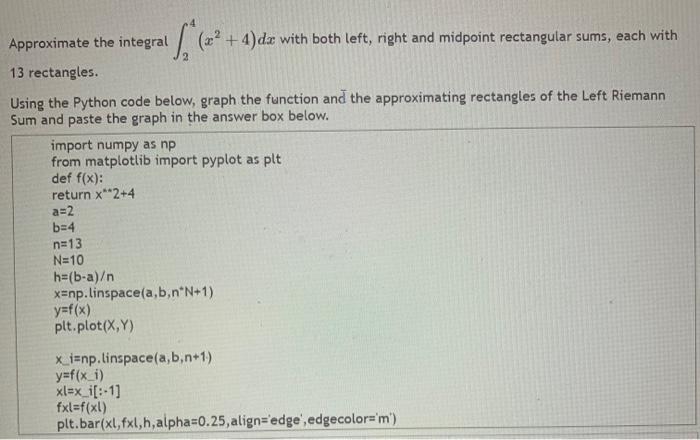 Solved Approximate the integral ∫24(x2+4)dx with both left, | Chegg.com