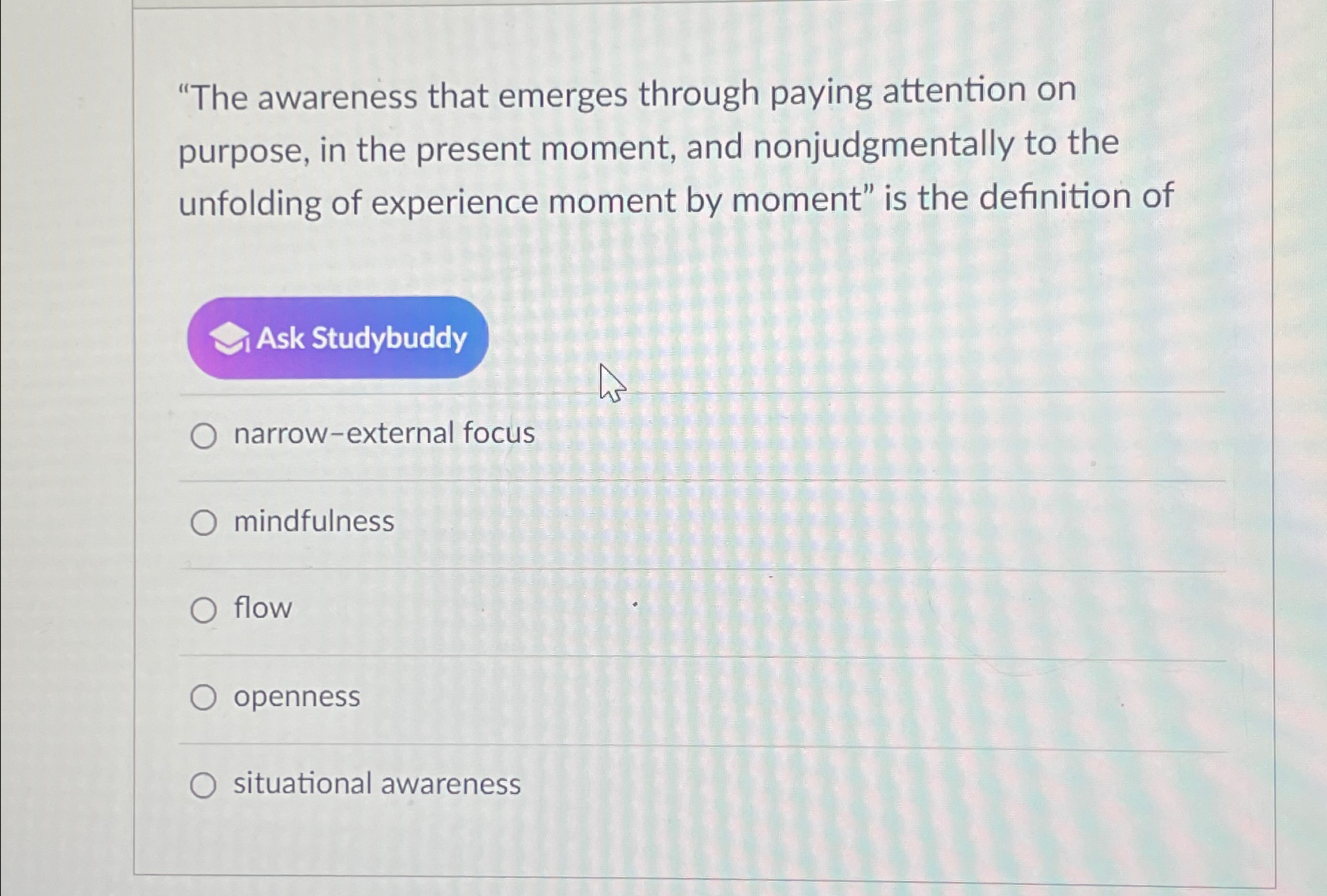 Solved "The awareness that emerges through paying attention | Chegg.com