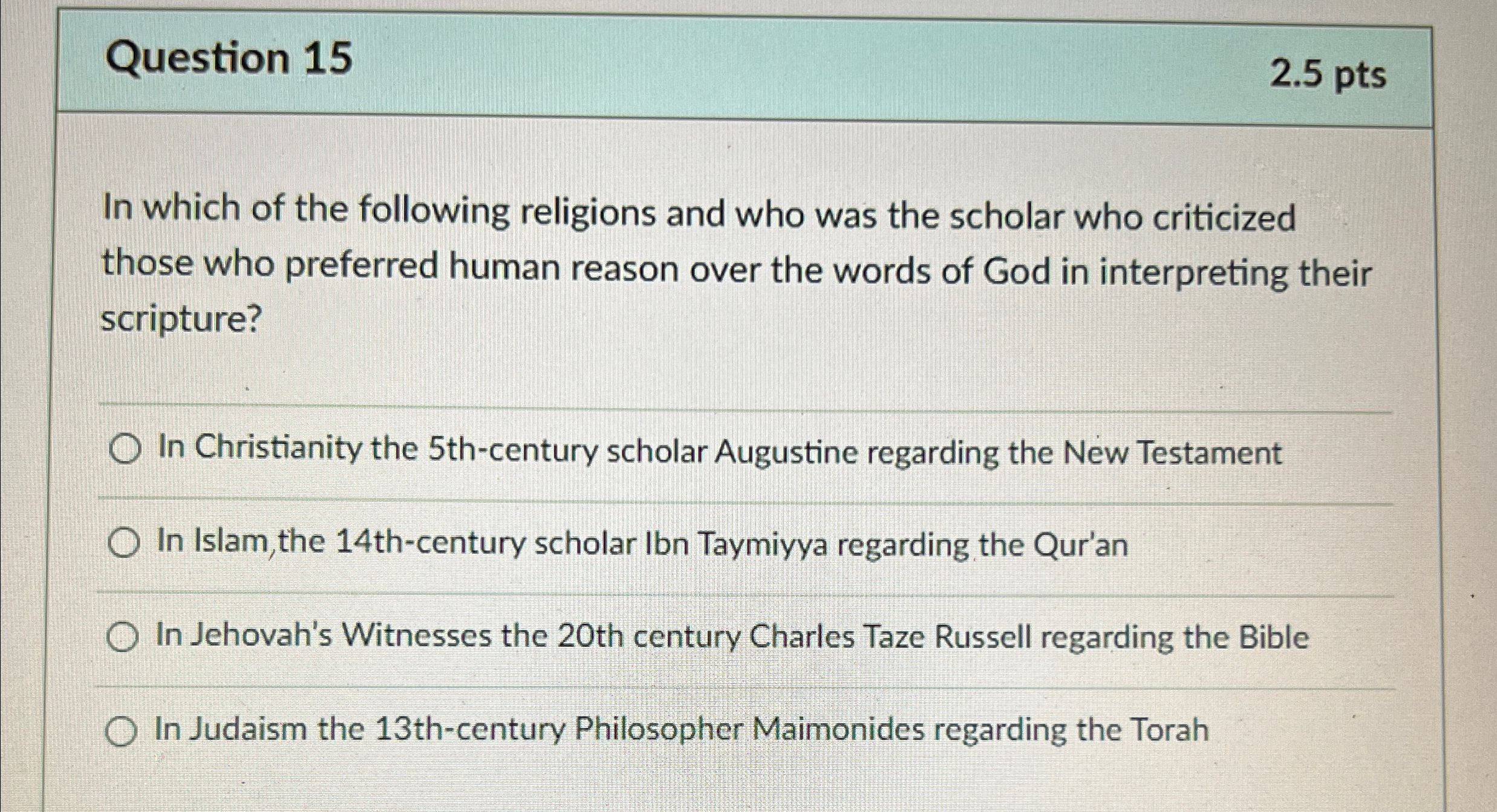 Solved Question 152.5ptsIn which of the following religions | Chegg.com
