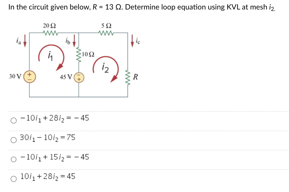 Solved In the circuit given below, R=13Ω. ﻿Determine loop | Chegg.com