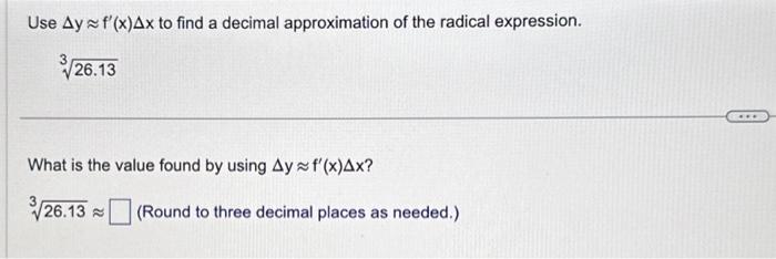 Solved Use Ay f'(x)Ax to find a decimal approximation of the | Chegg.com