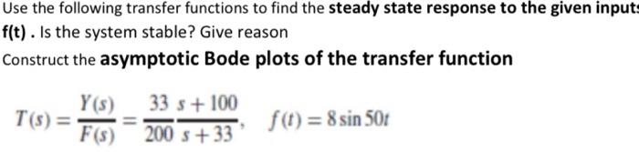 Solved Use the following transfer functions to find the | Chegg.com
