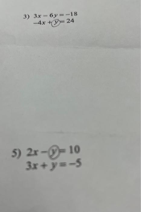 Solved 3) 3x−6y=−18 −4x+y=24 2x−y=103x+y=−5−6x+y=2 7x−3y=−17 | Chegg.com