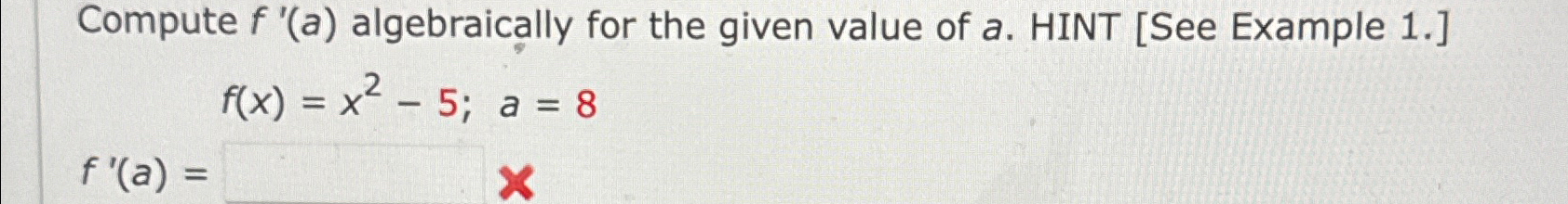 Solved Compute f'(a) ﻿algebraically for the given value of | Chegg.com