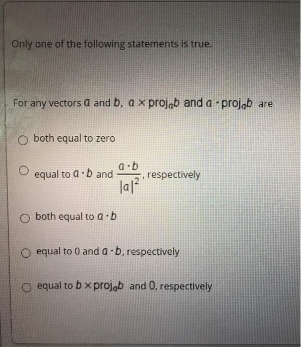 Solved Only one of the following statements is true. For any | Chegg.com