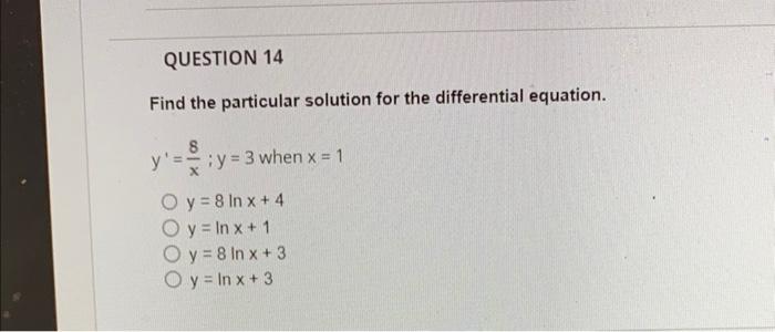 Solved Find the particular solution for the differential | Chegg.com