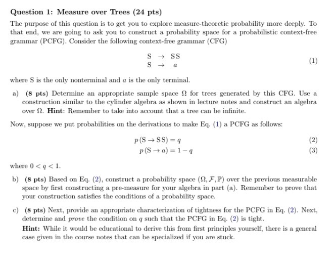 Solved Question 1: Measure over Trees (24 ﻿pts)The purpose | Chegg.com