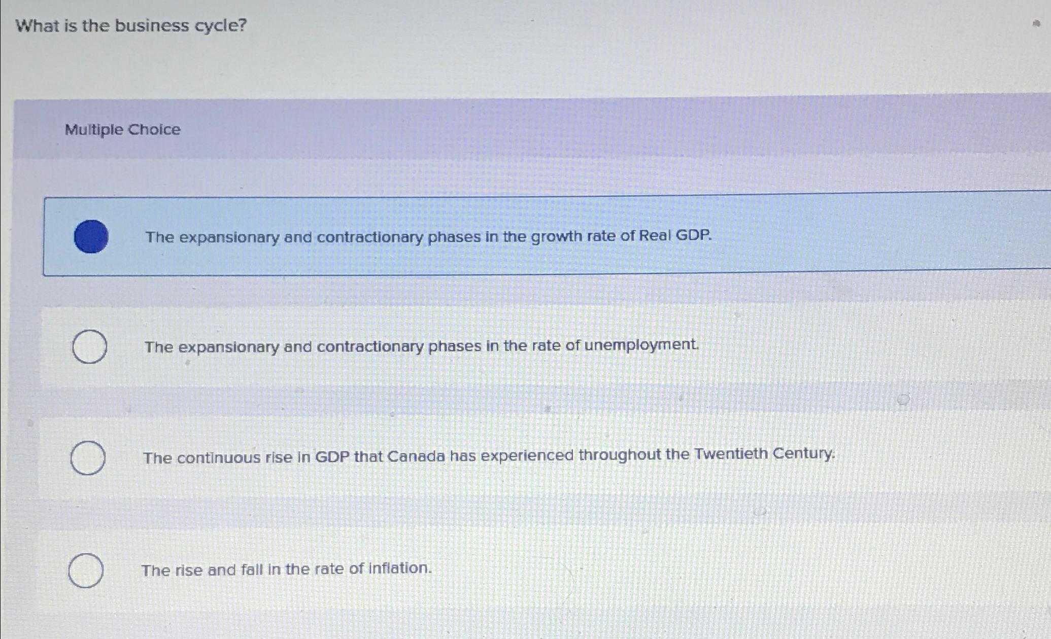 Solved What is the business cycle?Multiple ChoiceThe | Chegg.com