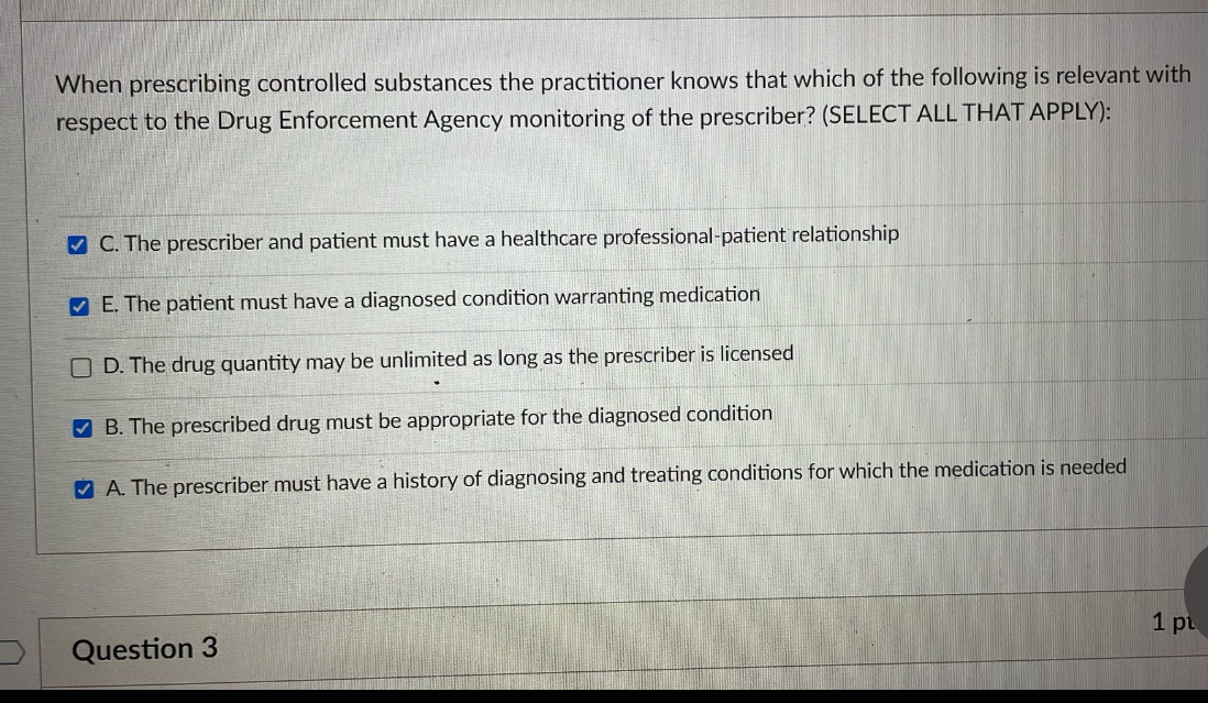 Solved When prescribing controlled substances the | Chegg.com