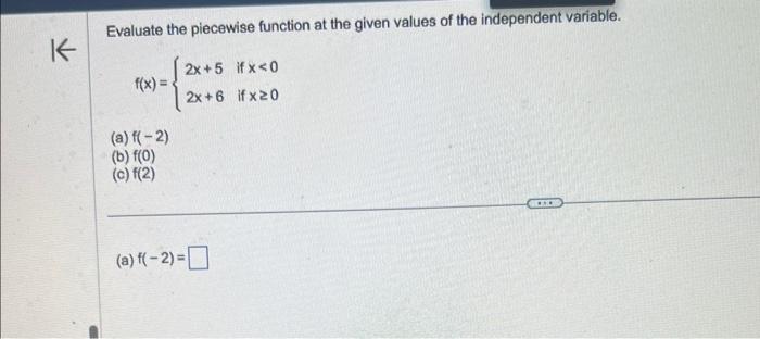 Solved Evaluate the piecewise function at the given values | Chegg.com
