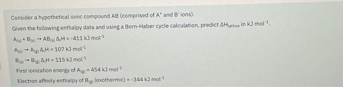 Solved Consider a hypothetical ionic compound AB (comprised | Chegg.com