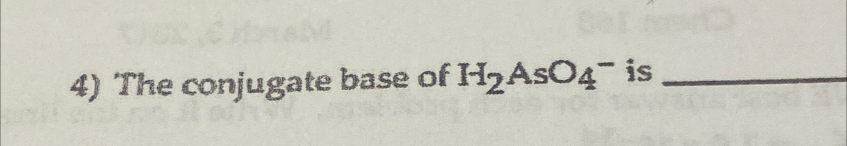 Solved The conjugate base of H2AsO4-is | Chegg.com