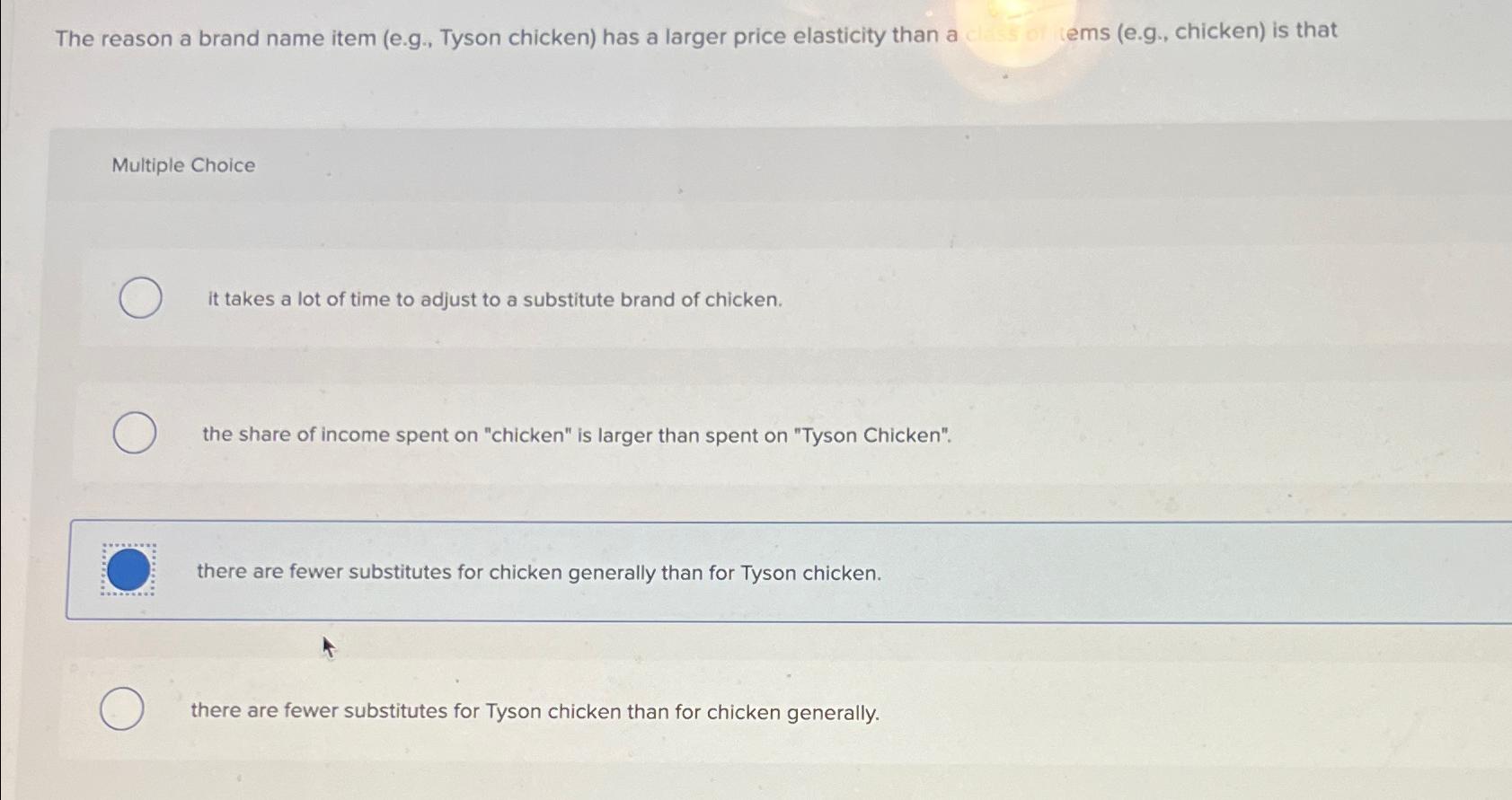 Solved The reason a brand name item (e.g., ﻿Tyson chicken) | Chegg.com
