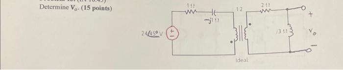 Solved Determine V0. ( 15 points) | Chegg.com