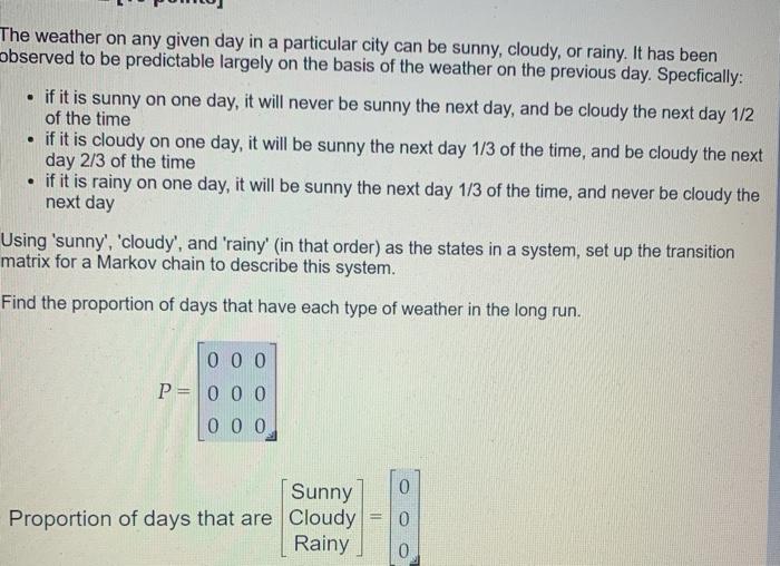 Solved The weather on any given day in a particular city can | Chegg.com
