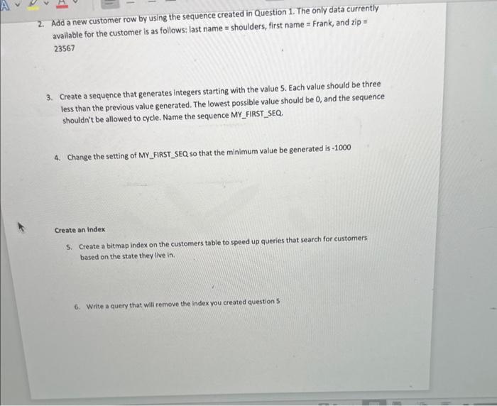 Solved 1. Create a sequence for populating the Customer\# | Chegg.com