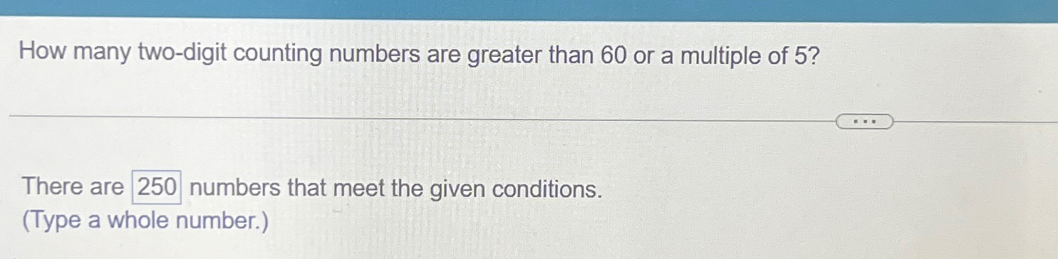 Solved How many two-digit counting numbers are greater than | Chegg.com