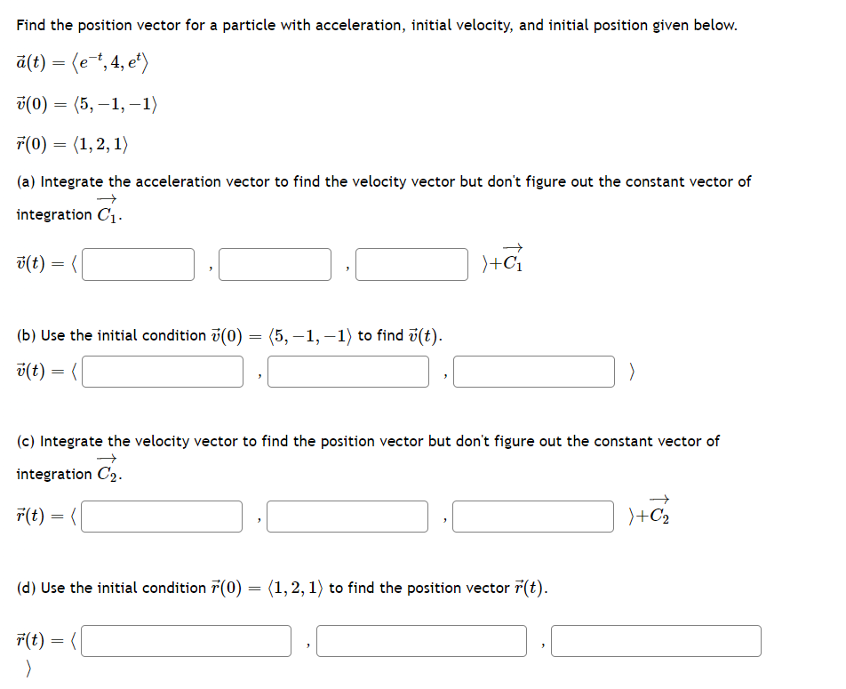 Solved Find the position vector for a particle with | Chegg.com