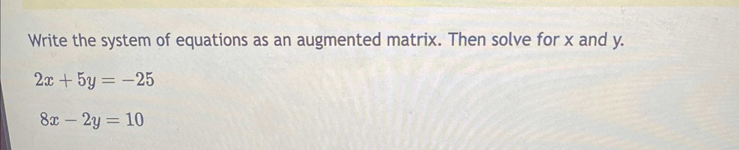 Solved Write the system of equations as an augmented matrix. | Chegg.com