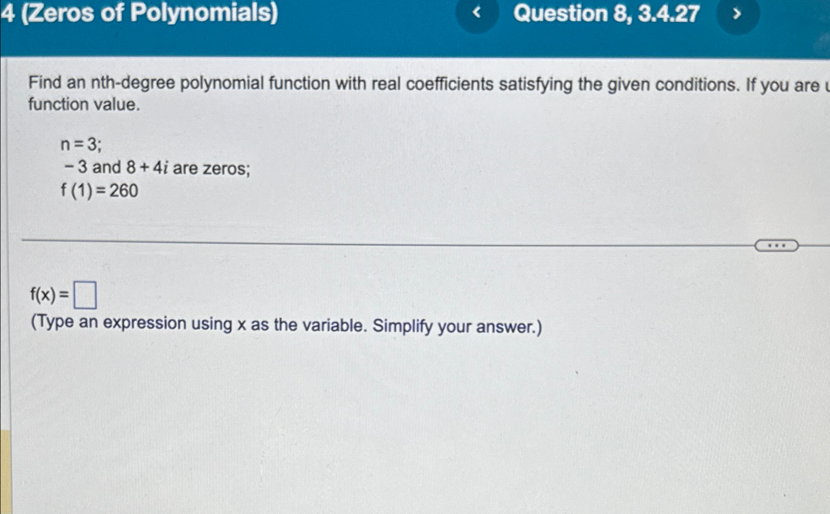 Solved 4 (Zeros of Polynomials)Question 8, 3.4.27Find an | Chegg.com