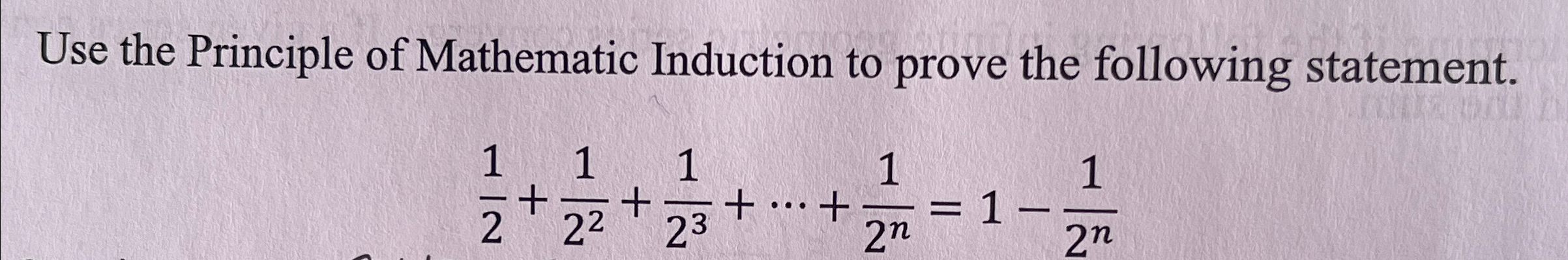Solved Use the Principle of Mathematic Induction to prove | Chegg.com