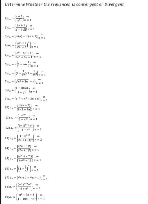 Solved Determine whether the sequences is convergent or | Chegg.com