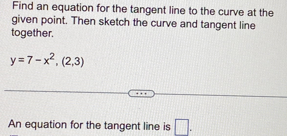 Solved Find an equation for the tangent line to the curve at | Chegg.com