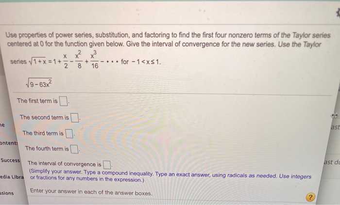 Solved Use properties of power series, substitution, and | Chegg.com