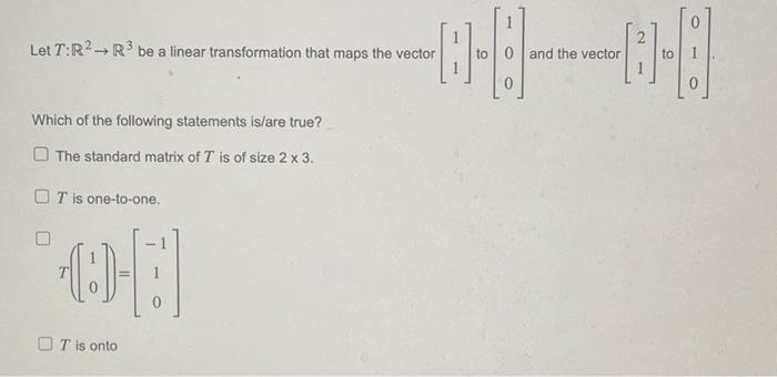 Solved Let T:R2→R3 be a linear transformation that maps the | Chegg.com