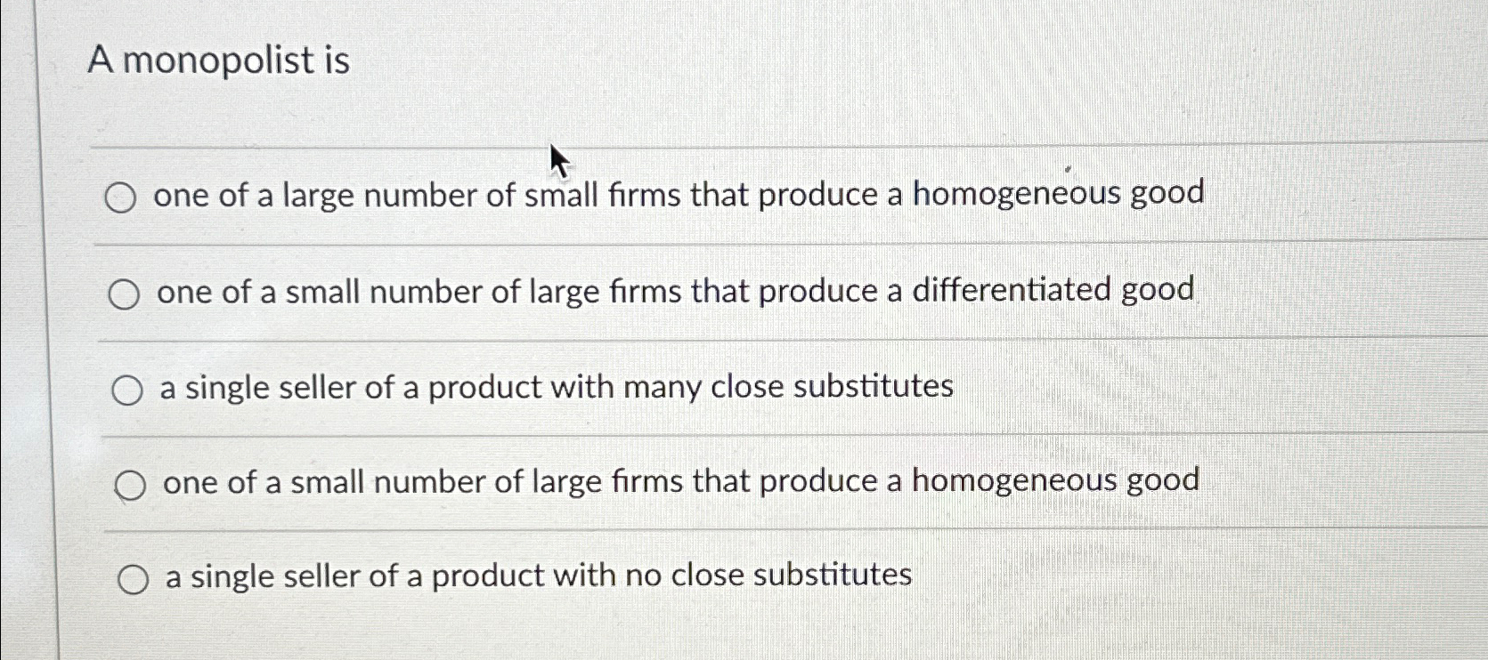 Solved A monopolist isone of a large number of small firms | Chegg.com